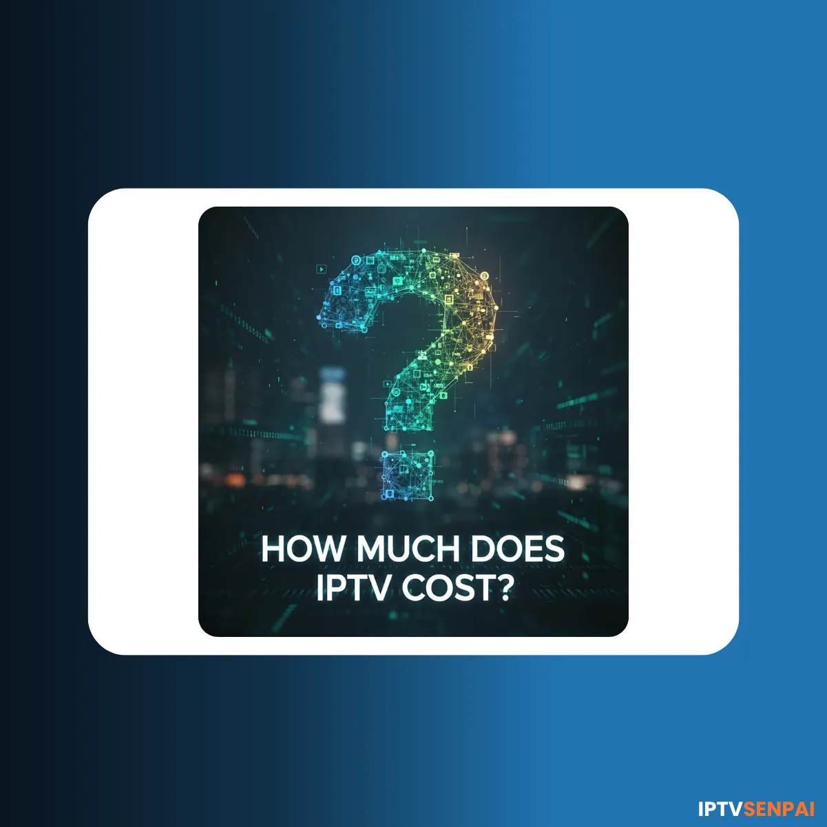 How Much Does IPTV Cost? Tips to get Cheapest IPTV